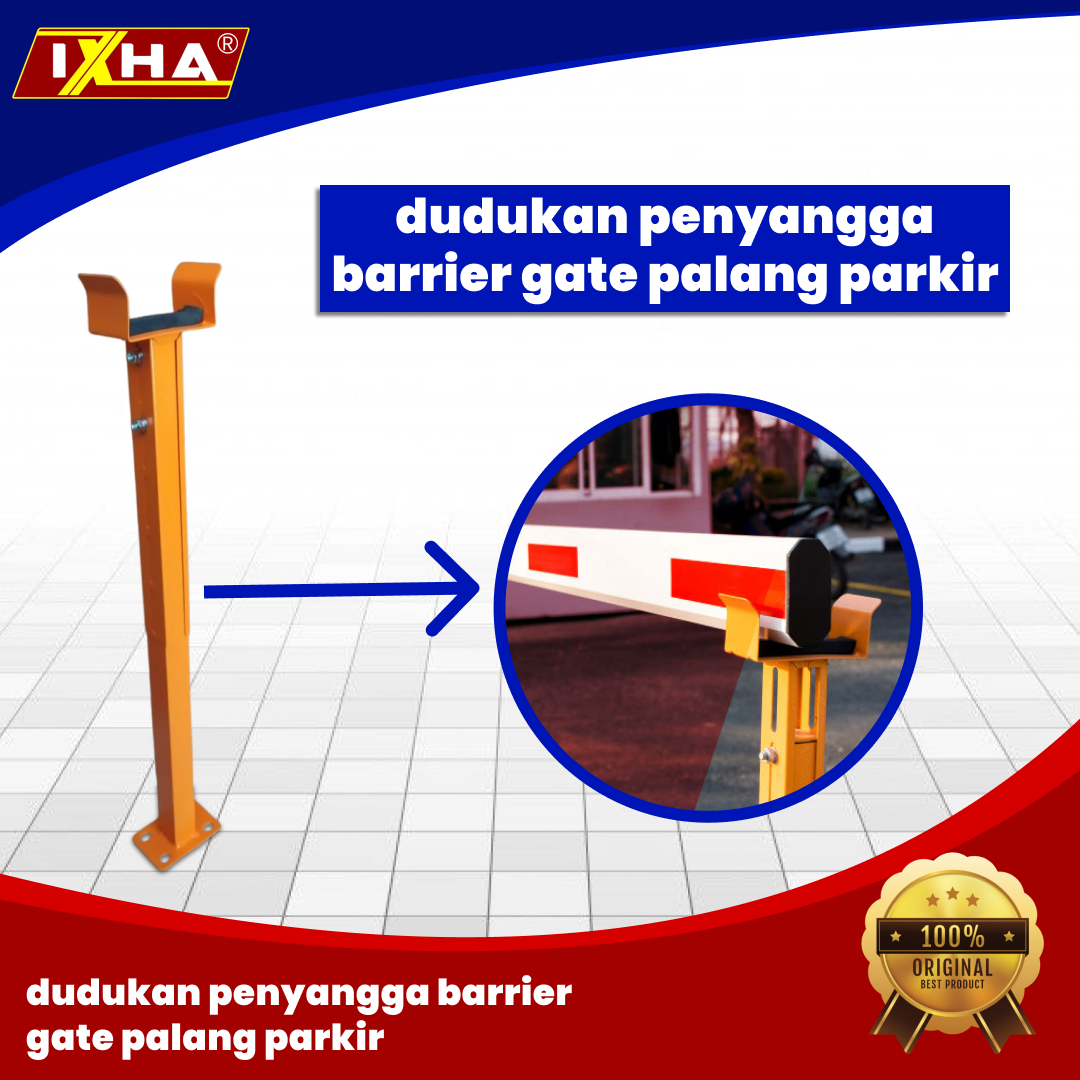 Dudukan Penyangga Barrier Gate Palang Parkir - IXHA Merk Barrier Gate ...